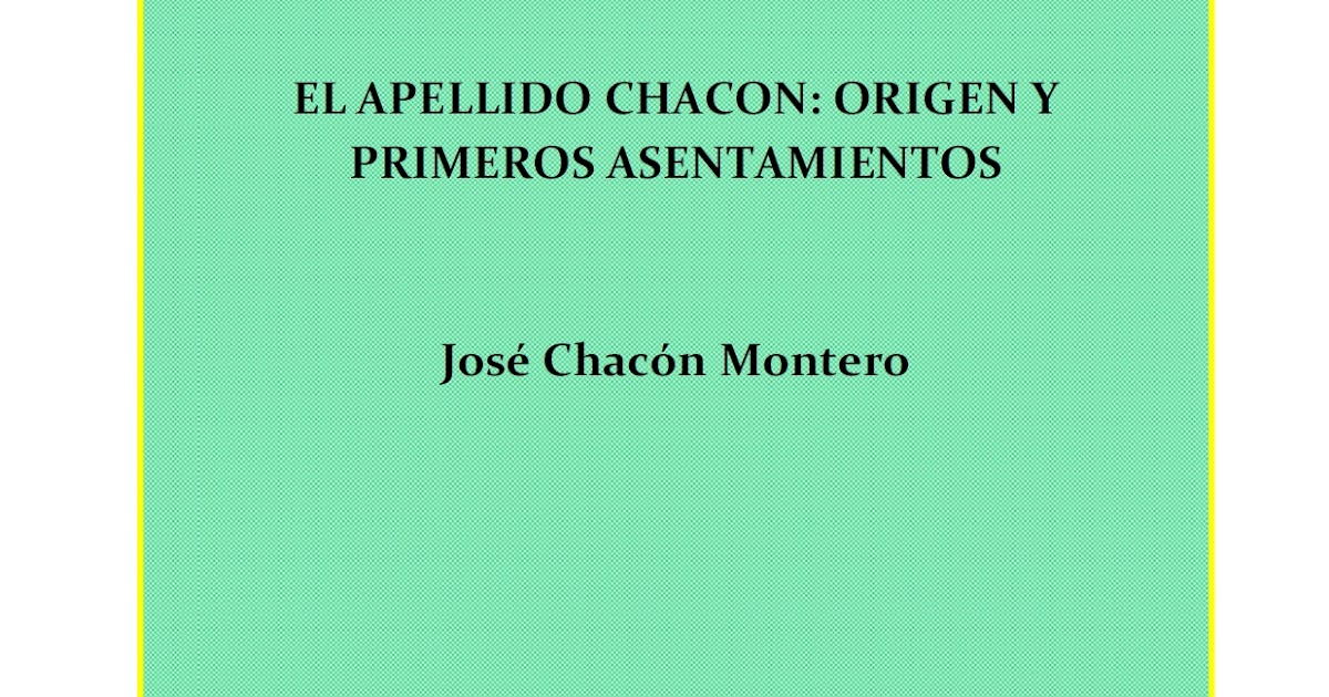 EL APELLIDO CHACON: ORIGEN Y PRIMEROS ASENTAMIENTOS