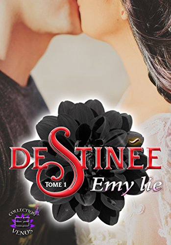 Carnet de Lecture: Destinée - tome 1 : La Découverte - Emy Lie