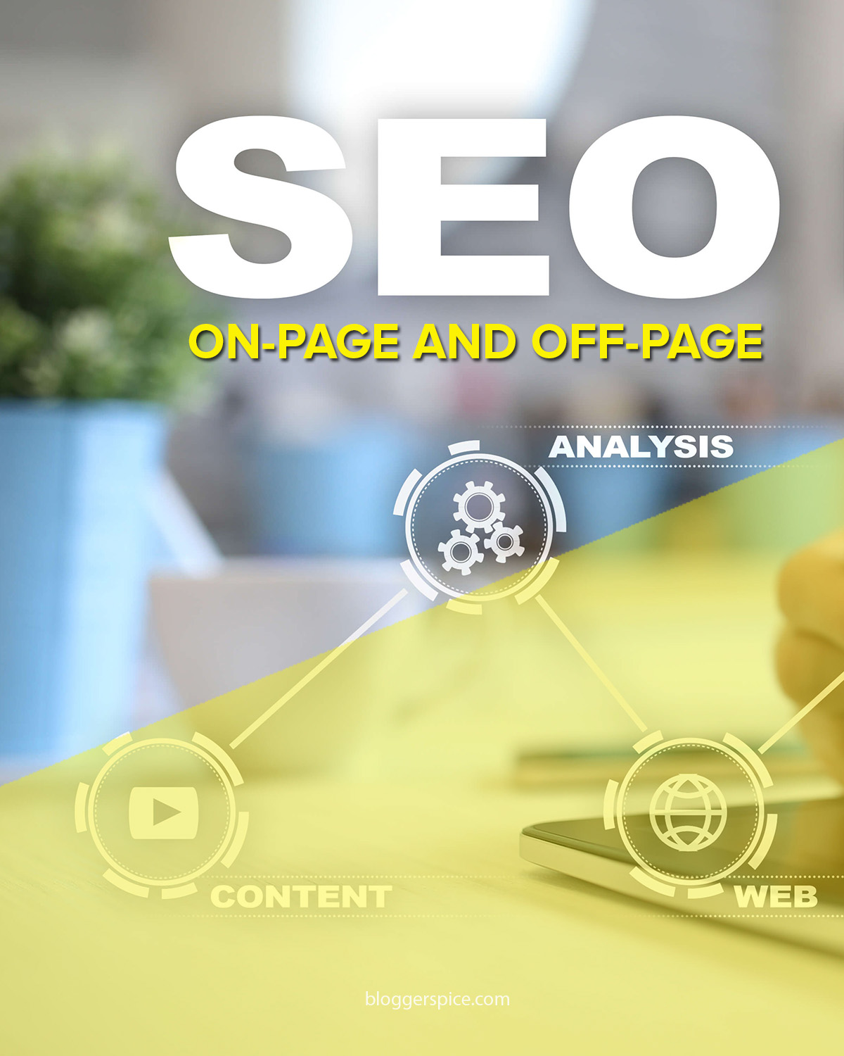 The Most effective SEO - On-Page and Off-Page optimization - BloggerSpice: SEO Training and ...