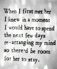 When i first met her, i knew in a moment - QUOTES and STORIES