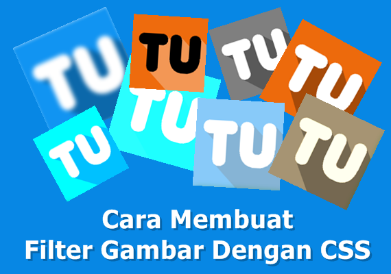 Cara Membuat Filter Gambar Dengan CSS