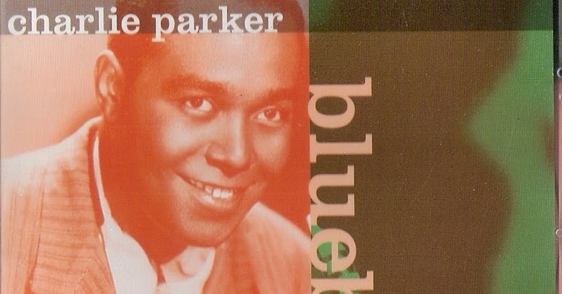 ENTRE MUSICA: CHARLIE PARKER - Bluebird