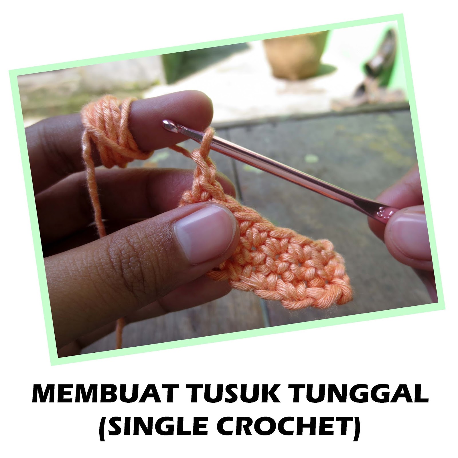 Amigurumi by Narumi: TUTORIAL RAJUT - MEMBUAT TUSUK TUNGGAL (SINGLE ...