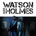 Episode 44: Watson and Holmes - I Hear of Sherlock Everywhere
