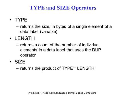 Demonstration of TYPE, LENGTHOF, SIZEOF, OFFSET, and PTR operators In ...