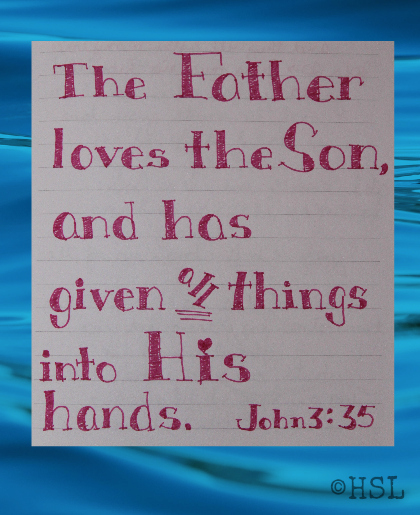 Home Sweet Life: John 3:35