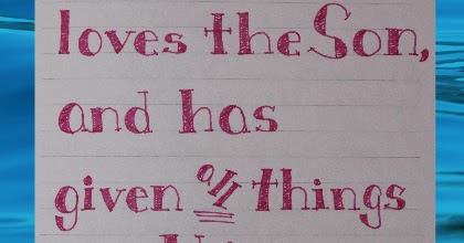 Home Sweet Life: John 3:35