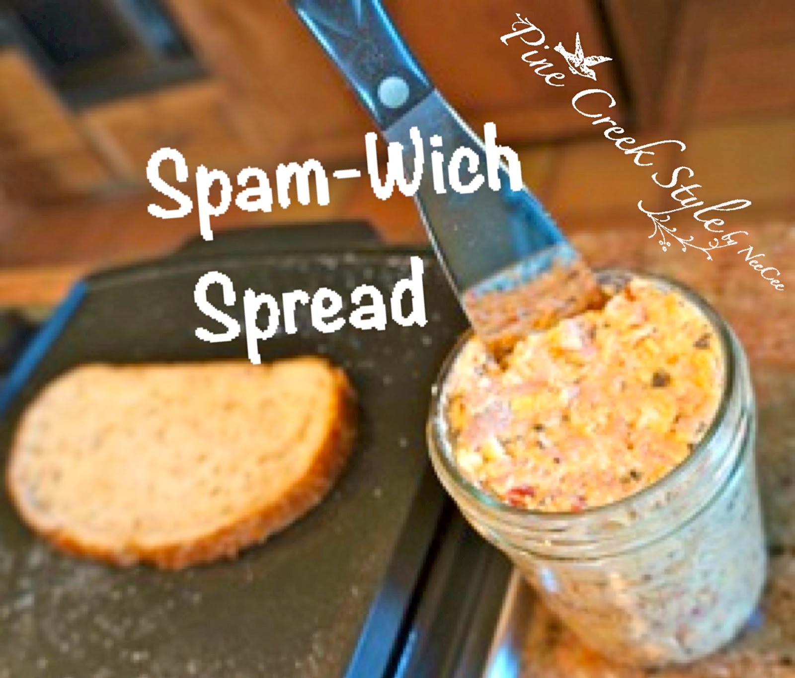 Pine Creek Style: Spam-Wich? Spam-Wich & Bacon? Yummo!...