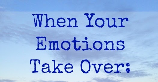 Wading Through Motherhood: When Your Emotions Take Over: Just Breathe