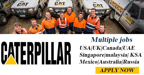 MULTIPLE JOB VACANCIES @CATERPILLAR - JOB HIRING