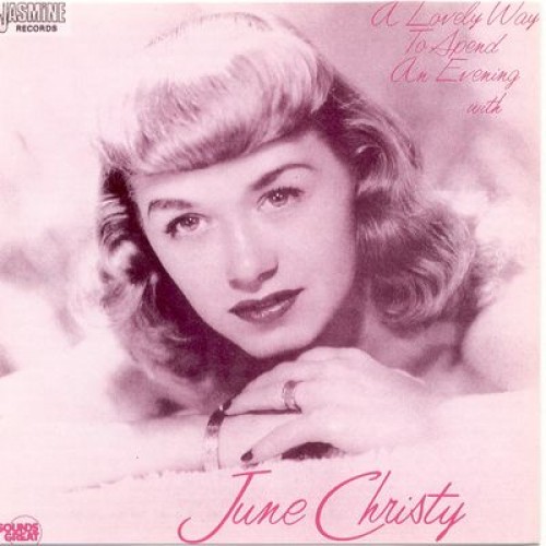 FROM THE VAULTS: June Christy born 20 November 1925