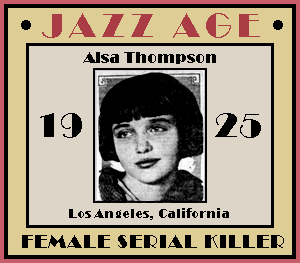 Unknown Gender History: Female Serial Killers of the Jazz Age: 1920s USA