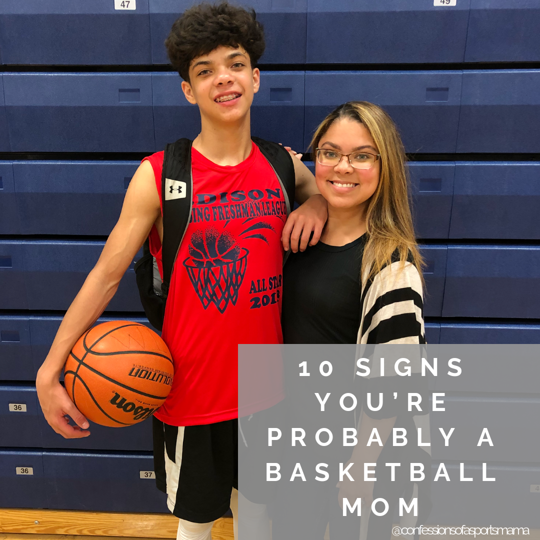 Confessions of a Sports Mama: 10 Signs You're Probably a Basketball Mom