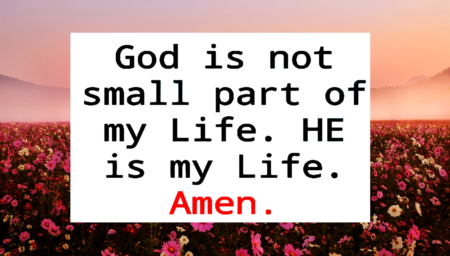 My God is My Life!