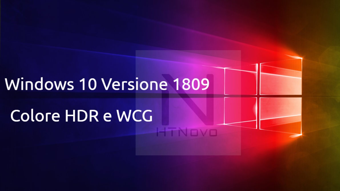 Impostazioni del colore HDR e WCG in Windows 10 versione 1809 (October 2018 Update)