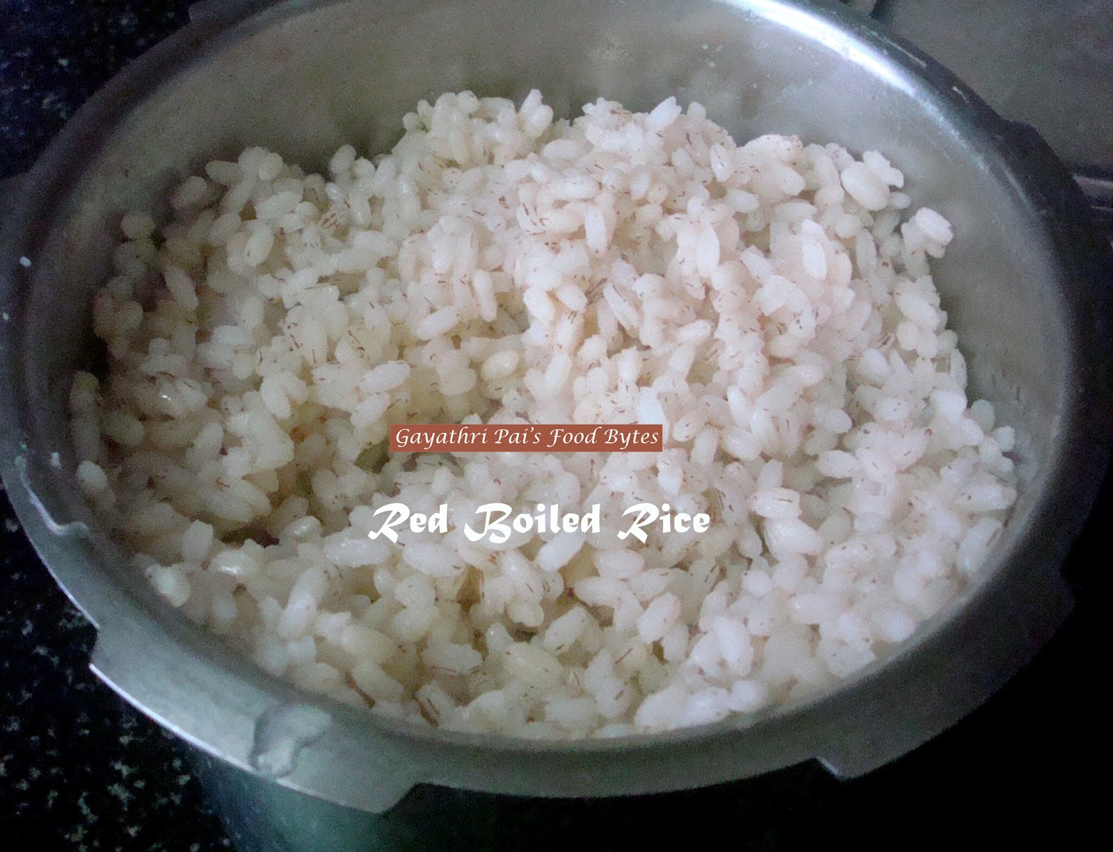 Gayathri Pai's Food Bytes: Cooking Red Boiled Ukda Rice And Pejja.