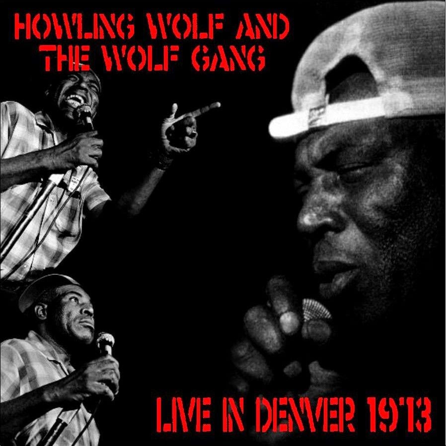 Soundaboard: Howlin' Wolf - Live in Denver 73