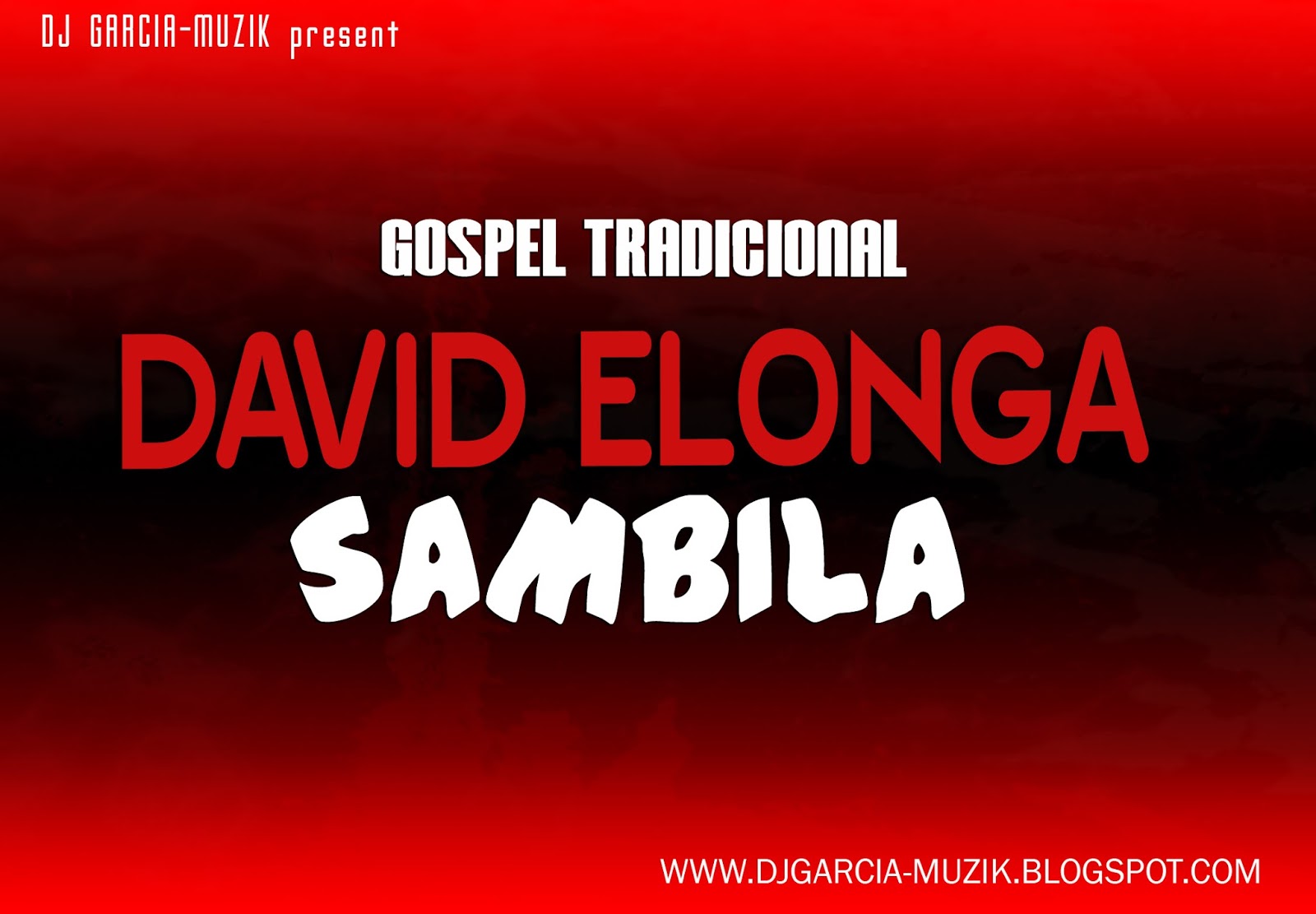 Sambila - David Elonga "Gospel" (DOWNLOAD FREE)