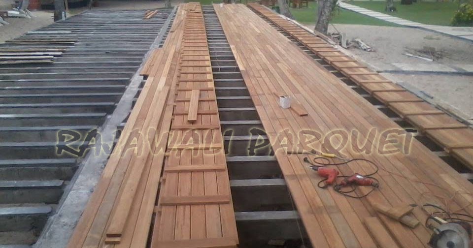 Pemasangan Decking Kayu di Lombok ~ Lantai Kayu Bali