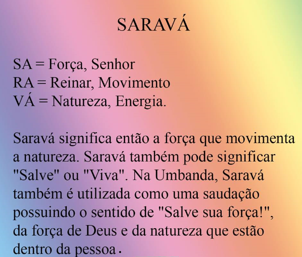 VOCÊ SABE O QUE É SARAVÁ?