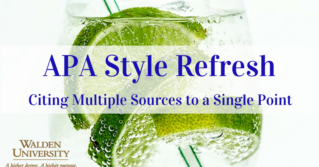 APA Style Refresh: Citing Multiple Sources to a Single Point APA Style Refresh: Citing Multiple Sources to a Single Point