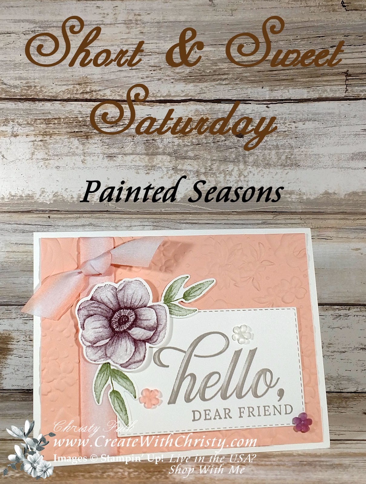 Short & Sweet Saturday - Hello, Dear Friend [Create With Christy]