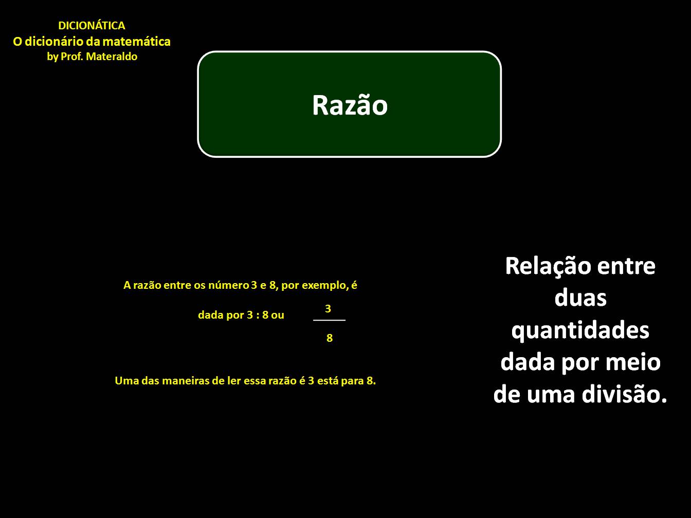 DICIONÁTICA - O dicionário da matemática: Razão