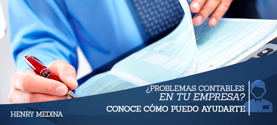 Contador Henry E. Medina : ¿Problemas contables en tu empresa? Conoce ...