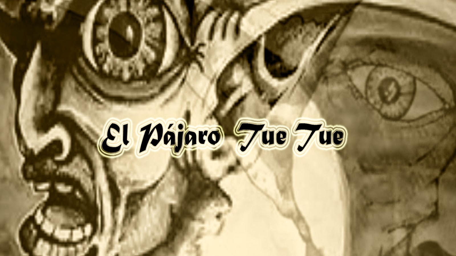 El Pájaro Tue Tue - Mitos y Leyendas
