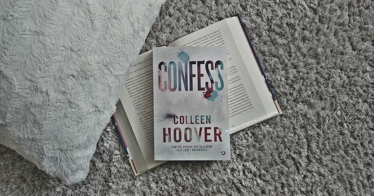 "Confess" Colleen Hoover