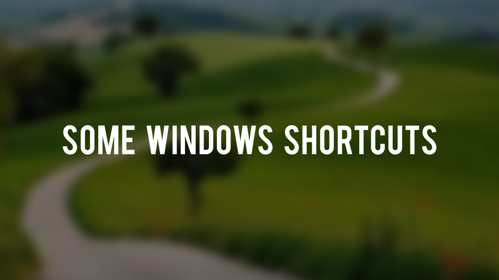 Some Windows Shortcuts ~ Techetarian