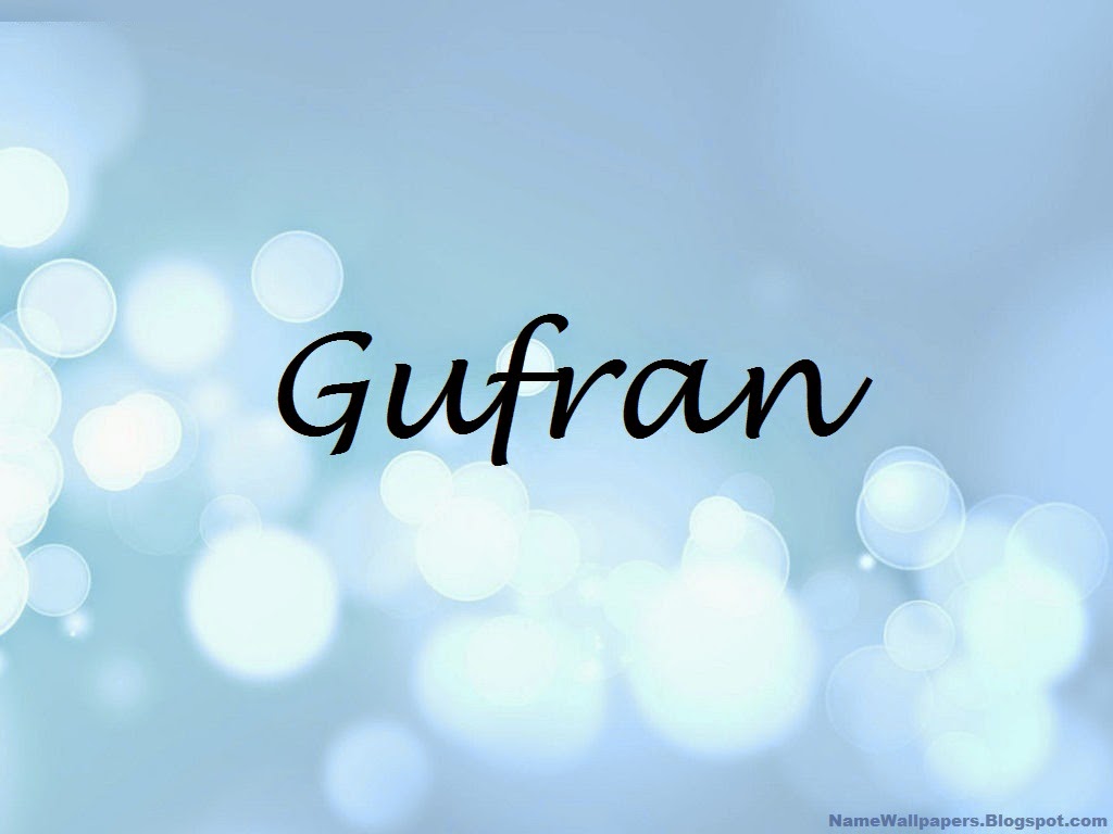 Gufran Name Wallpapers Gufran ~ Name Wallpaper Urdu Name Meaning Name ...