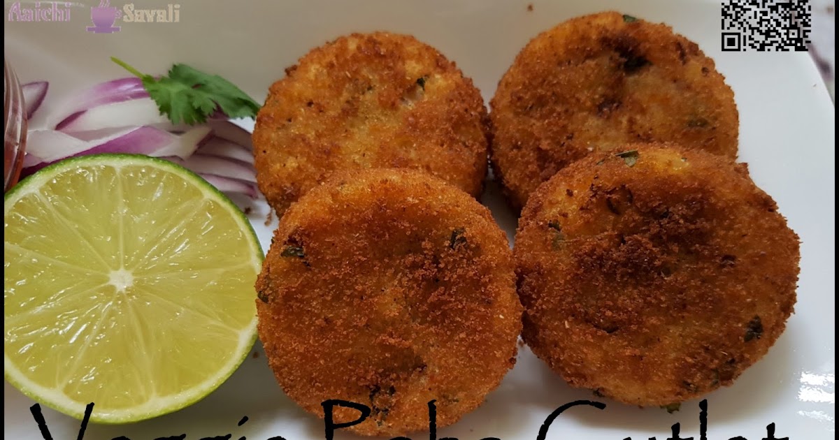 Veggie Poha Pakora and Poha Cutlets - Aaichi Savali