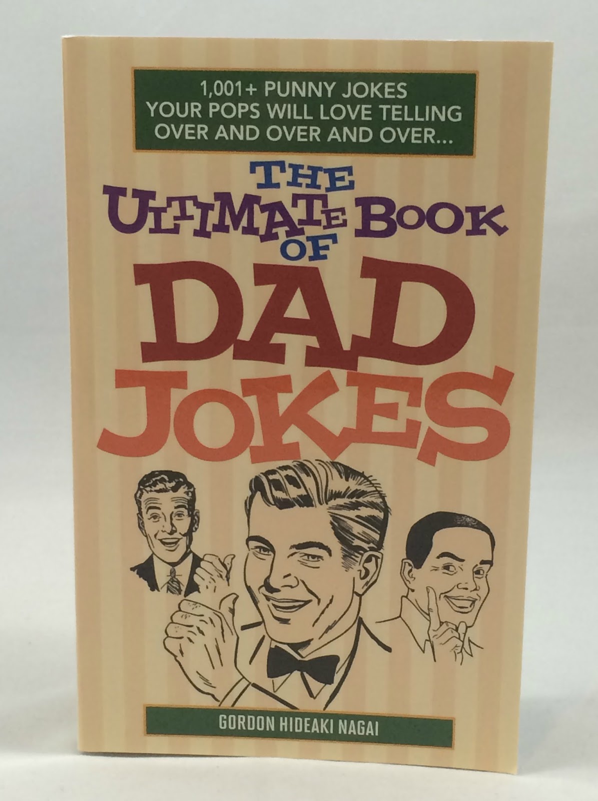 A GEEK DADDY: The Ultimate Book of Dad Jokes