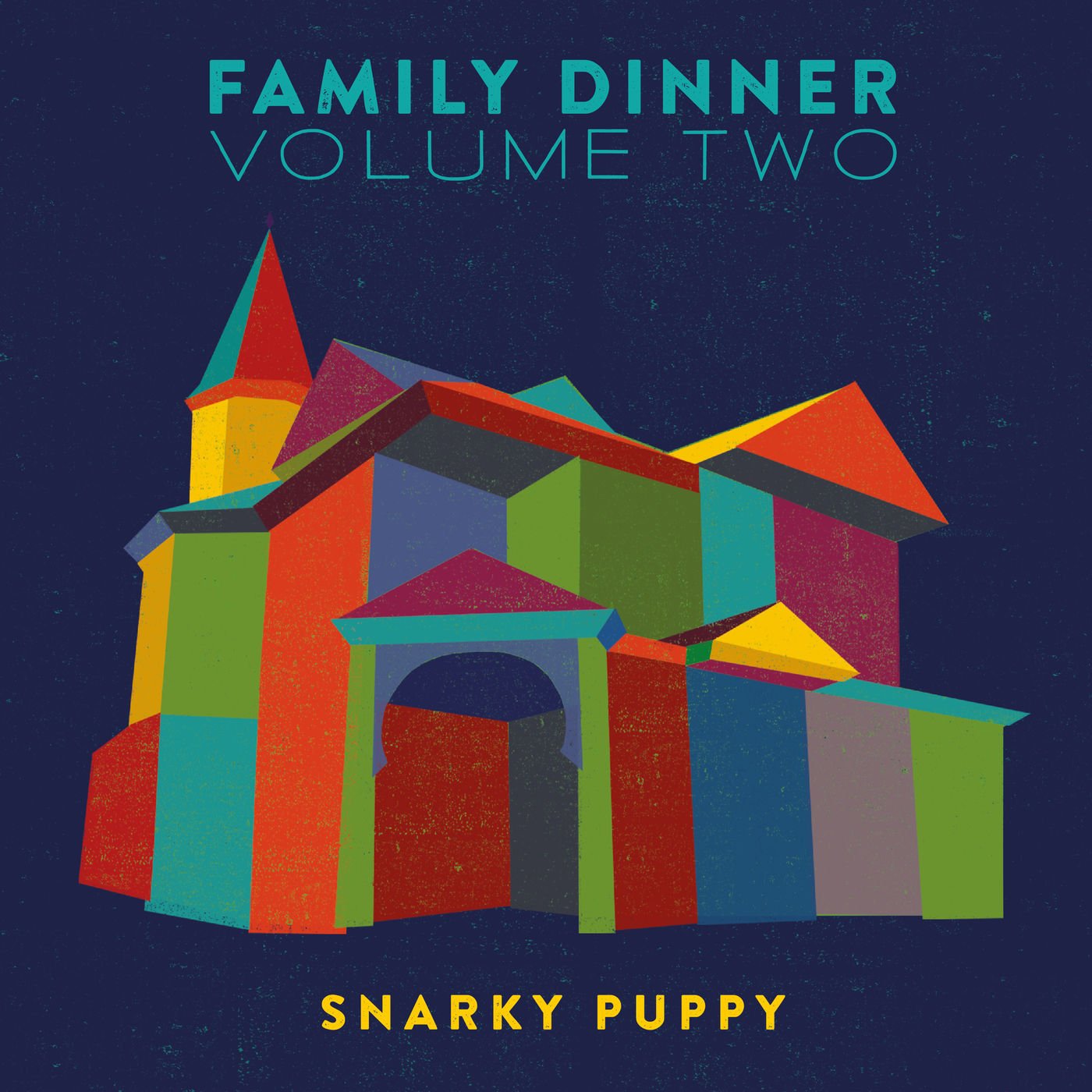 SNARKY PUPPY - FAMILY DINNER VOLUME TWO