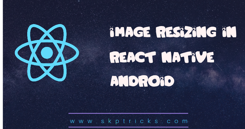 Image Resizing In React Native | SKPTRICKS