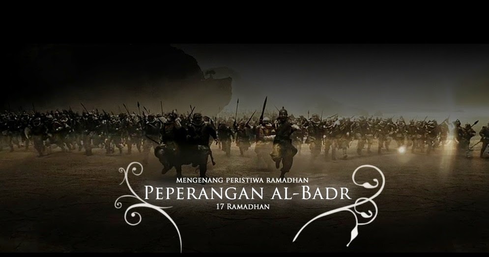 Rasulullah Saw. Ketika Perang Dalam Bulan Ramadhan. - Keluarga ...