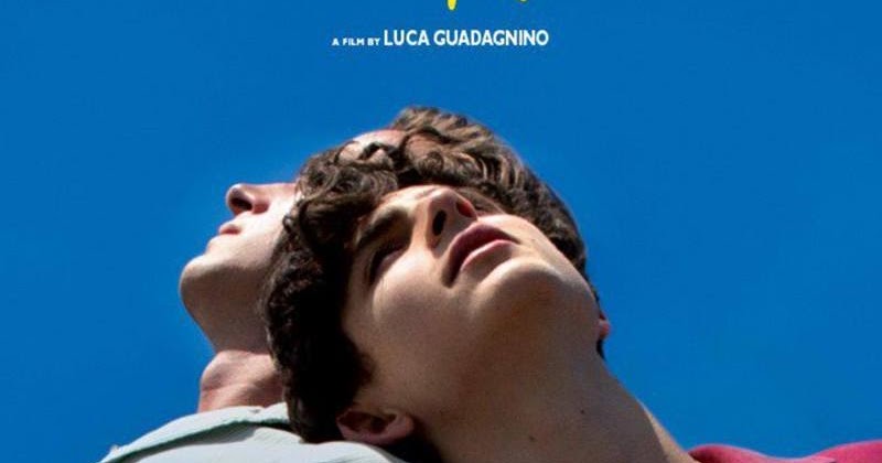 CALL ME BY YOUR NAME - Luca Guadagnino (2018)