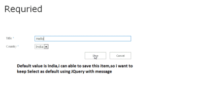 How to keep Select as default value using JQuery in SharePoint | SharePoint