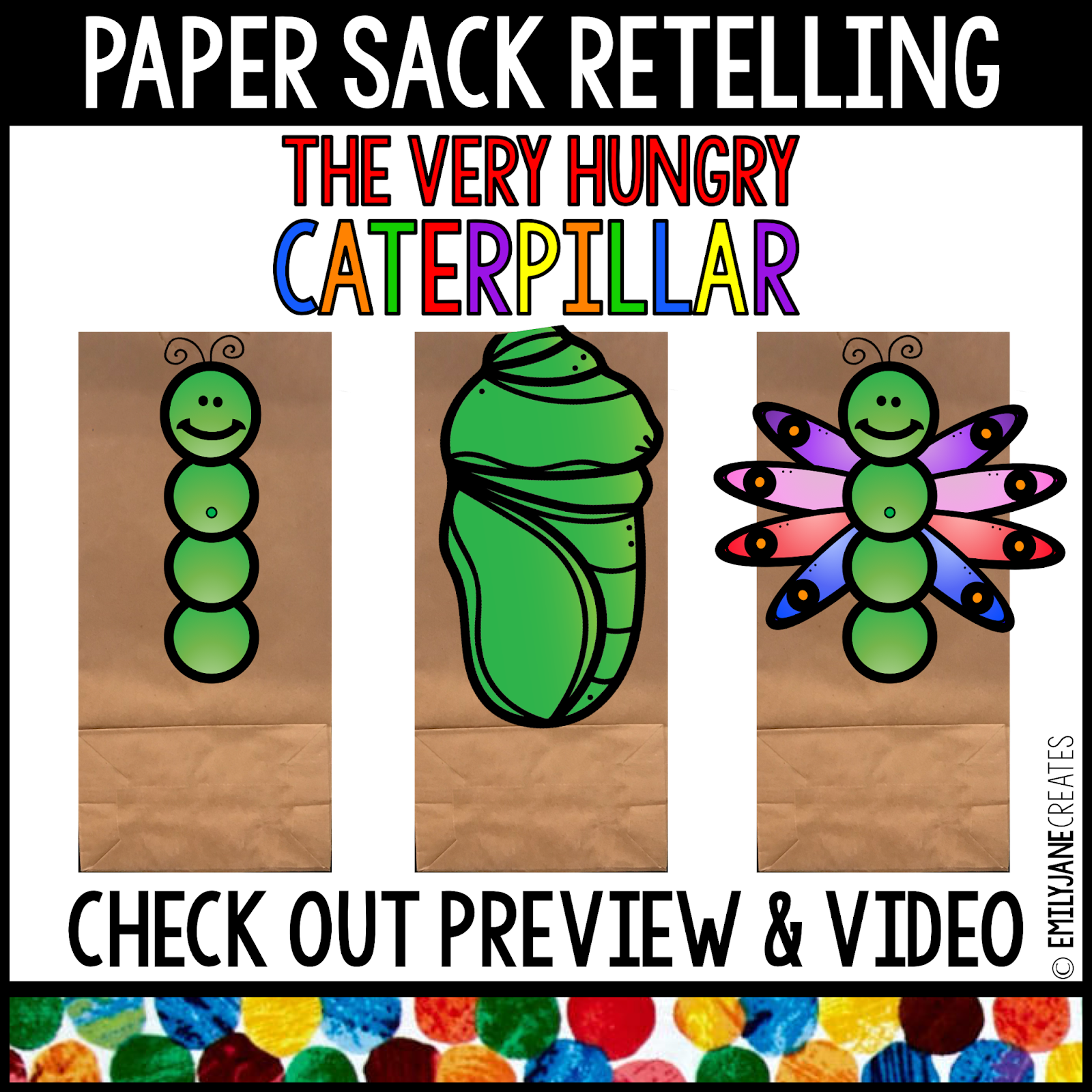 Emily Jane Creates: THE VERY HUNGRY CATERPILLAR RETELLING