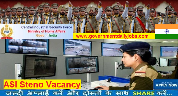 CISF ASI STENO RECRUITMENT 2017 FOR 79 ASSISTANT SUB INSPECTOR POSTS