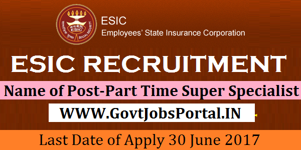 Employees State Insurance Corporation Recruitment 2017-Senior Resident ...