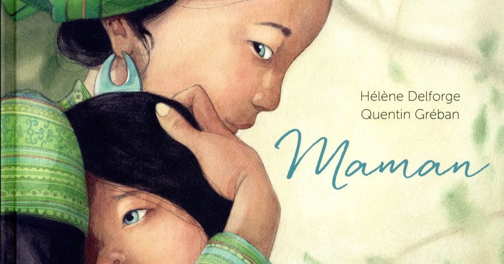 La Librairie Générale: Maman d'Hélène Delforge et Quentin Gréban