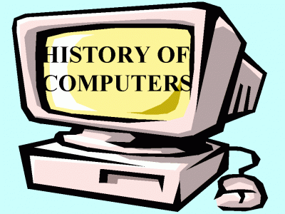 HISTORY OF COMPUTER | Things For Computers