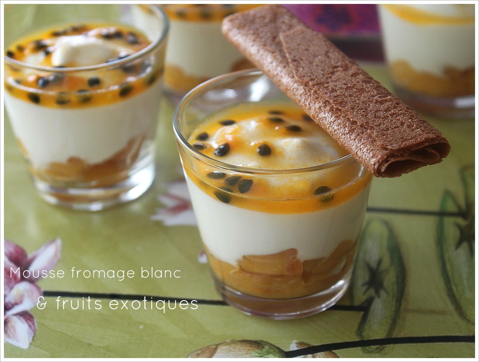 Mousse de fromage blanc et fruits exotiques