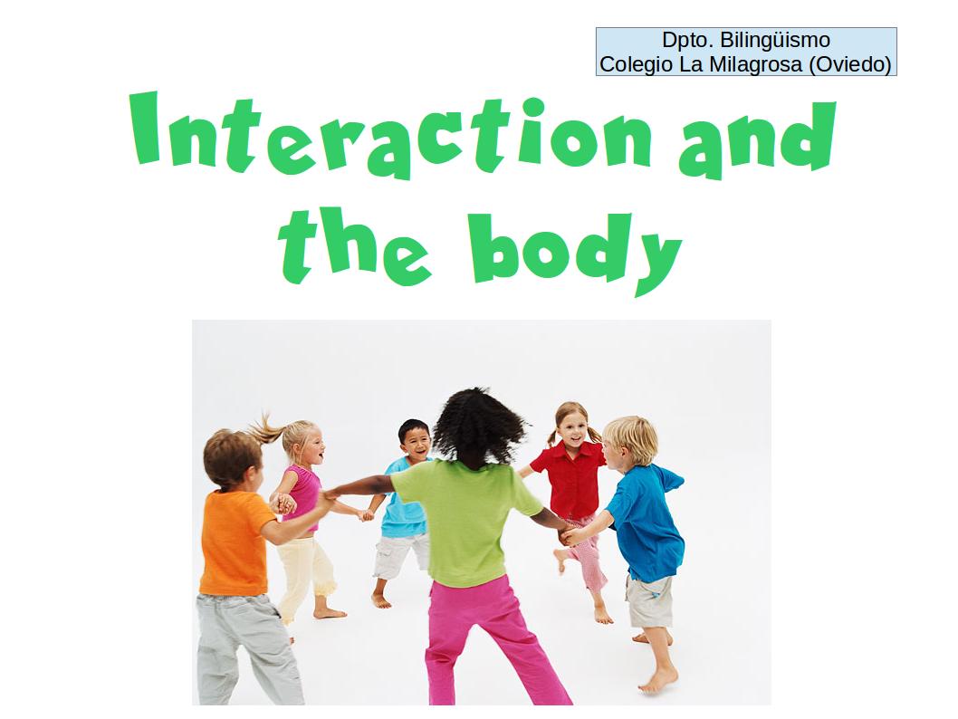MilaEnglish Blog: InTeRaCtIoN & tHe BoDy