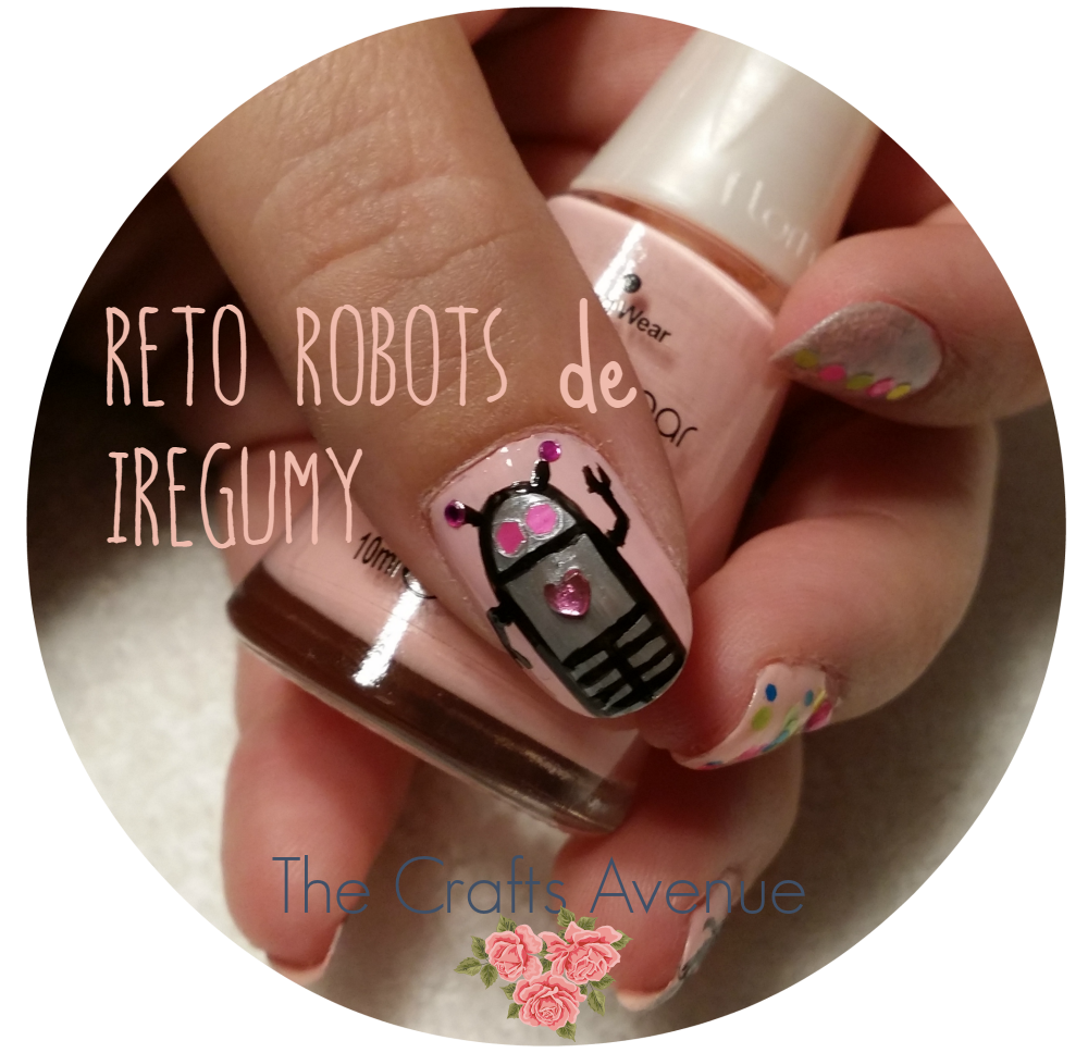 The crafts avenue: Un Nail-Art muy robótico!! (Reto Robots Iregumy)