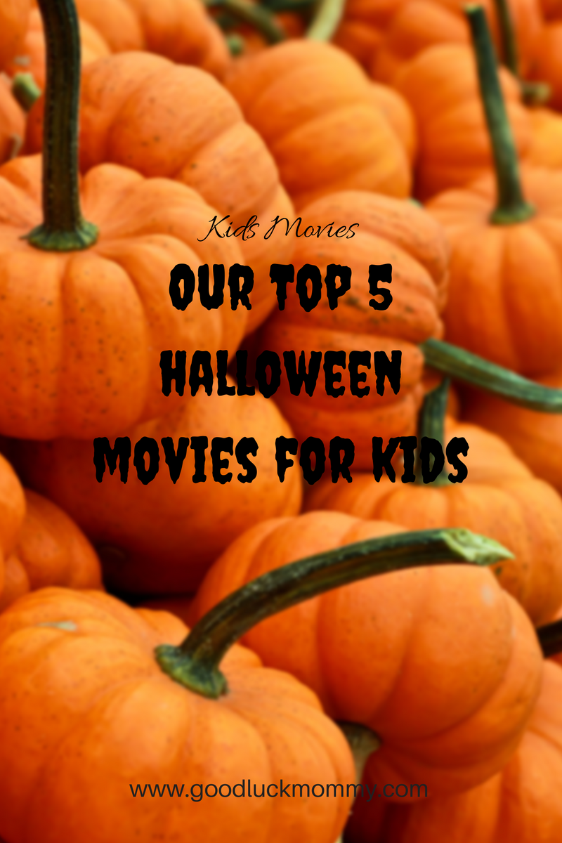 Good Luck Mommy Our Top 5 Halloween Movies For Kids good-luck-mommy-our-top-5-halloween-movies-for-kids