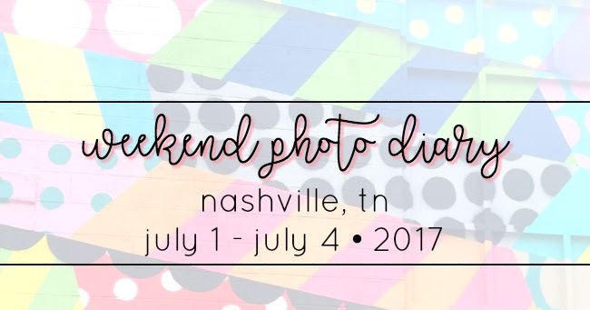 Weekend Photo Diary // Vol. 10 | Julie Leah | A Southern Life and Style ...