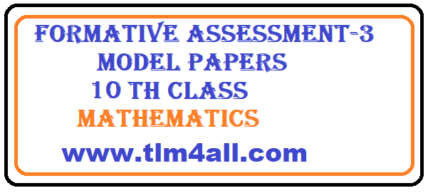 10th class formative assessment-3 Mathematics model papers - Leading ...